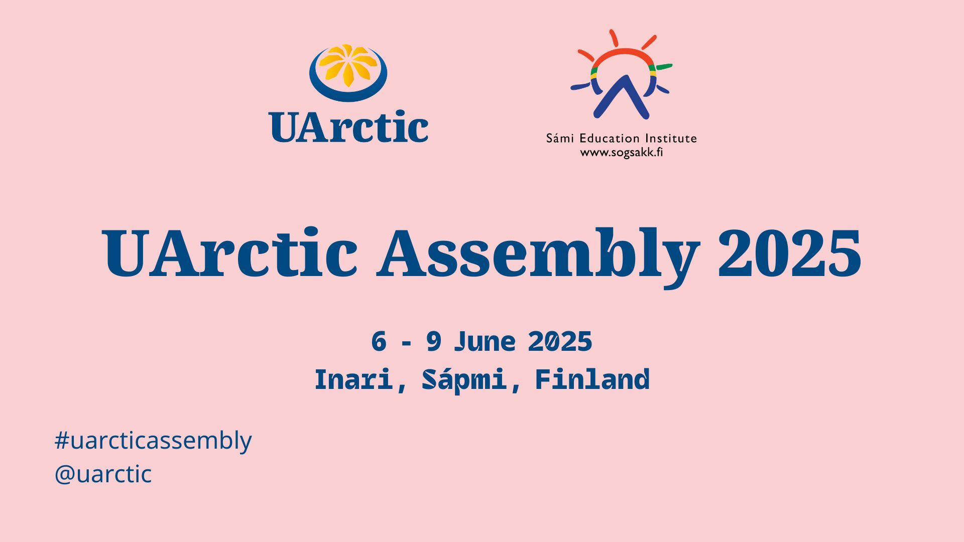 UArctic - University of the Arctic - UArctic Assembly 2025 has kicked off